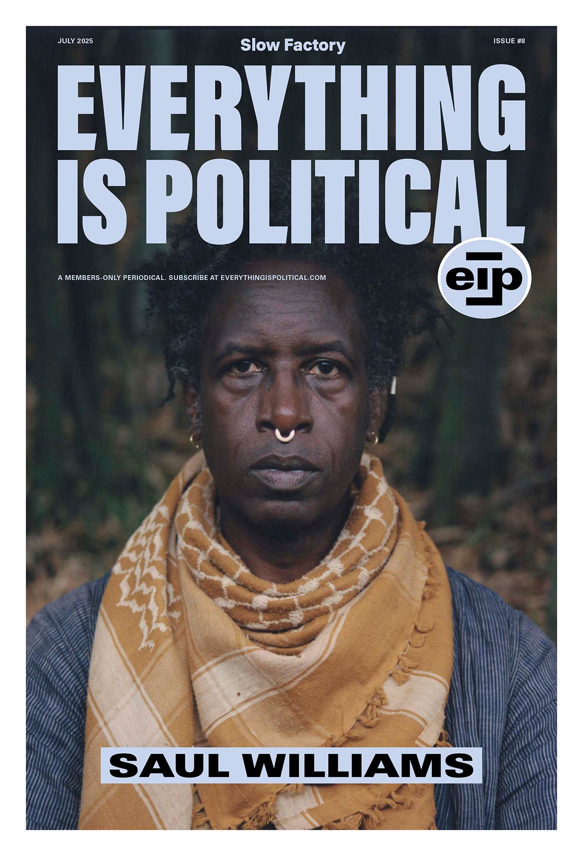 Everything is Political – Issue #8 – Slow Factory